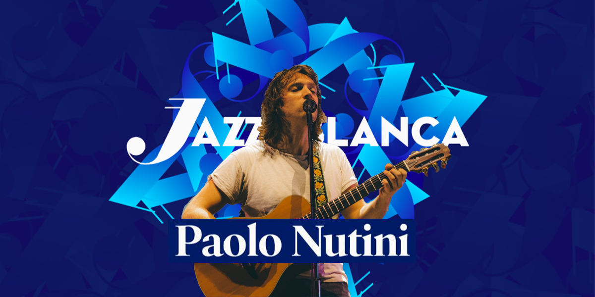 Jazzablanca 2024 : Paolo Nutini enflammera la scène de la 17e édition ...